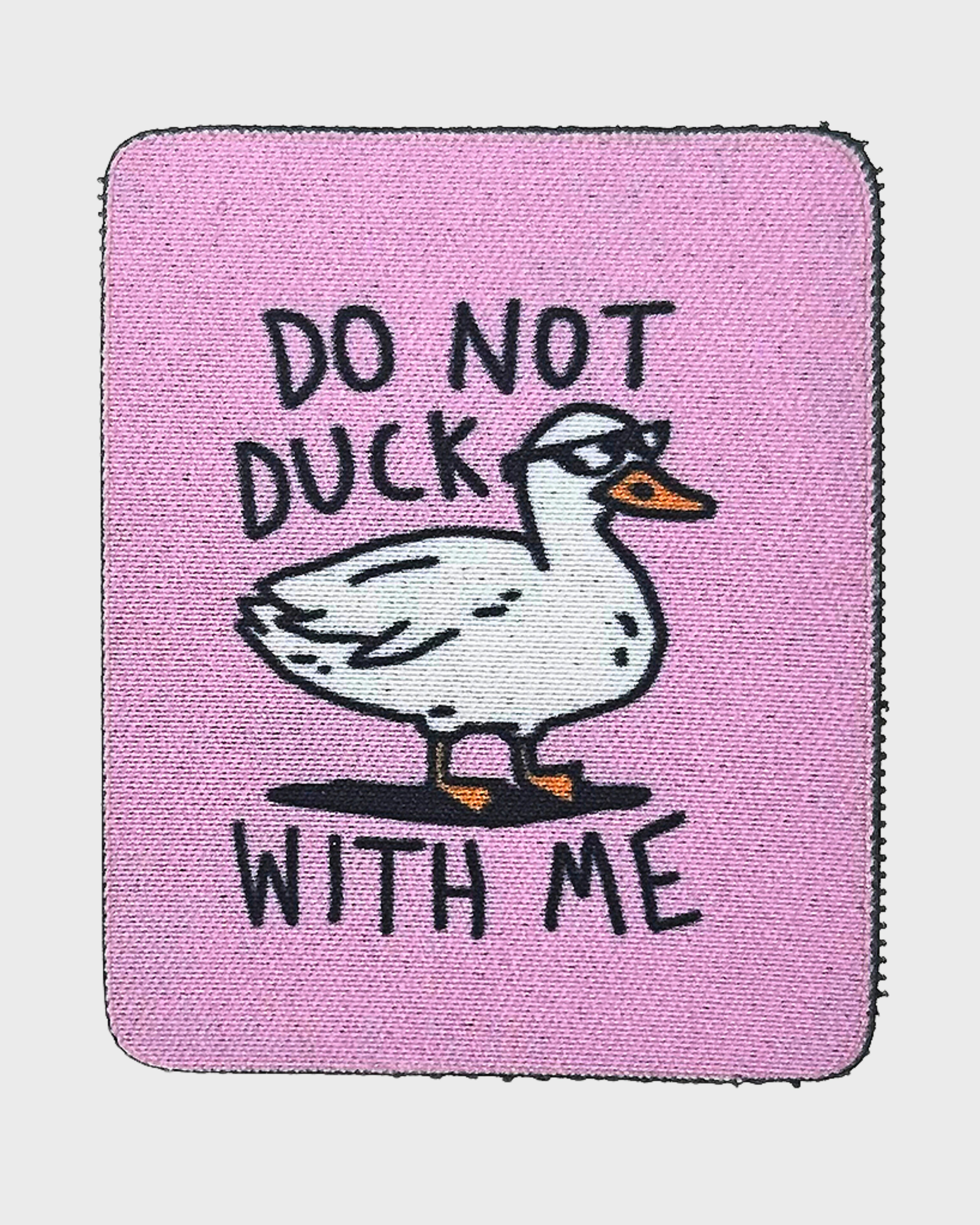 Do Not Duck With Me Patch | Digital Print for Trucker Caps & Beanies ...